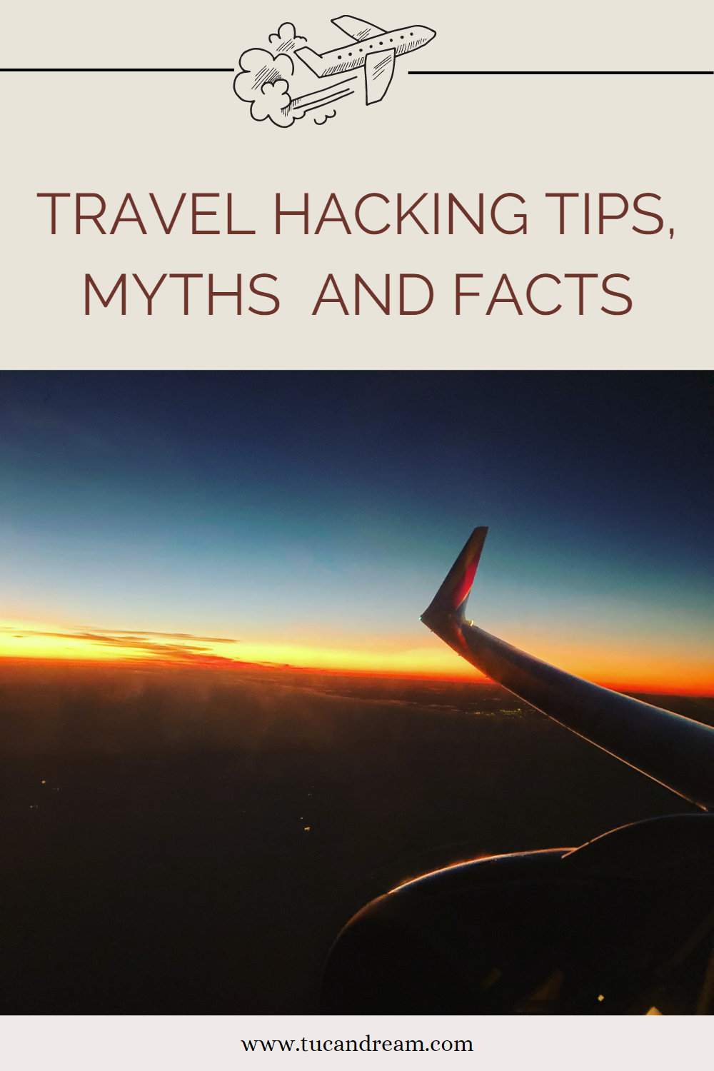 Essential Travel Hacking Tips, Myths, And, Facts | Tucandream