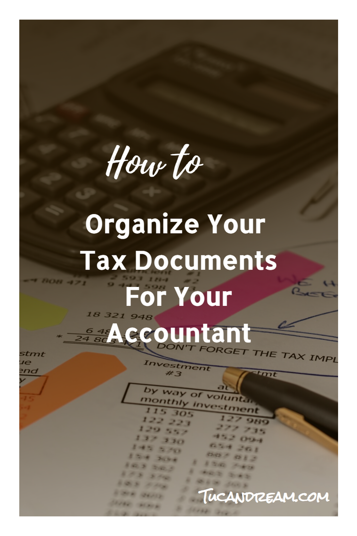 How To Organize Your Tax Documents For Your Accountant | Tucandream